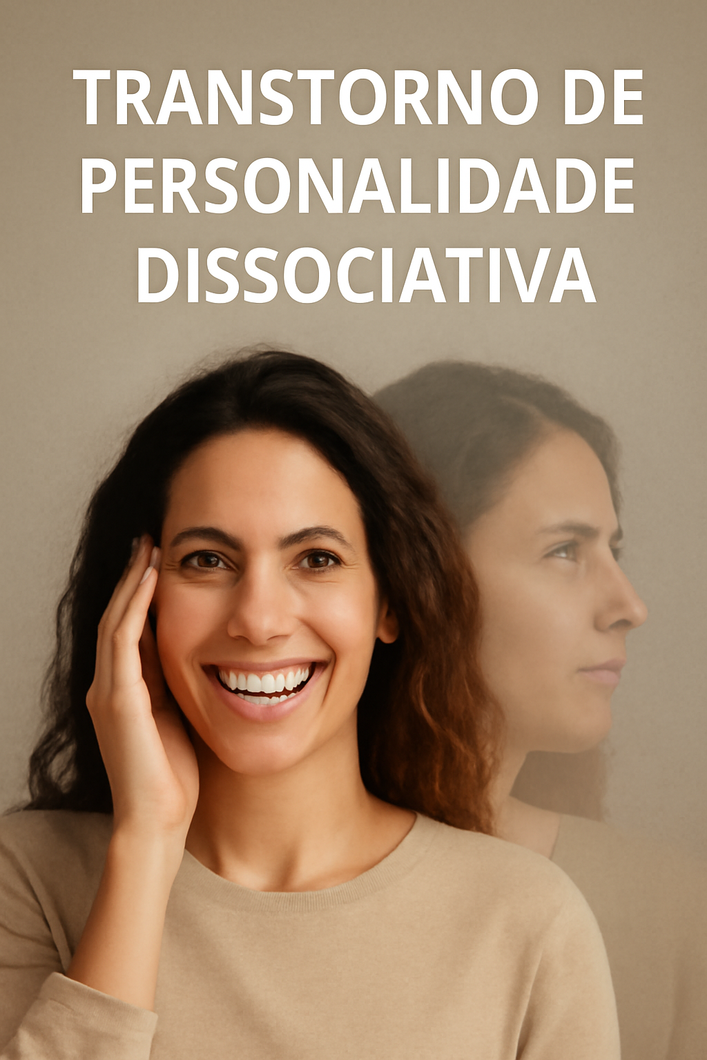 Transtorno de Personalidade Dissociativa: entenda, identifique e saiba ...
